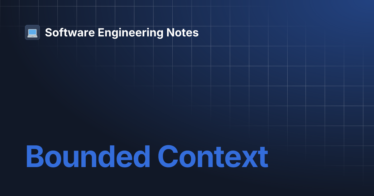 Bounded Context | Software Engineering Notes